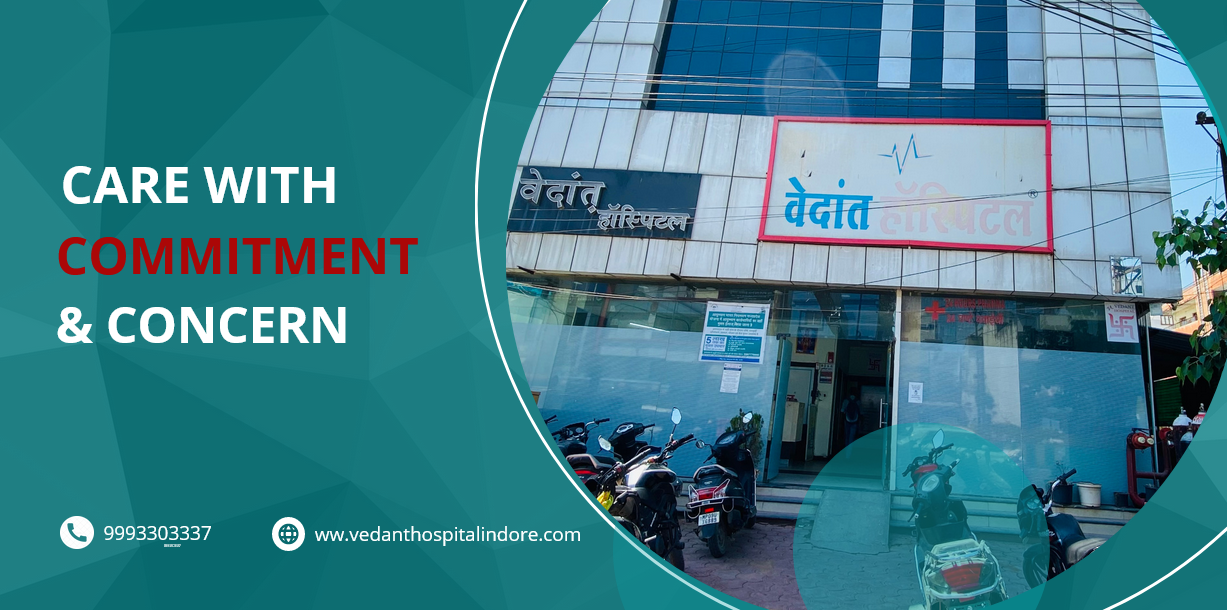 Vedant Hospital – Multi Speciality Hospital In Indore